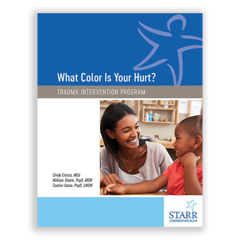 What Color is your Hurt? Trauma Intervention Program - Starr Commonwealth